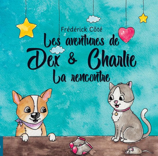Dex & Charlie 1 - Les aventures de Dex et Charlie - La Rencontre (ebook ...