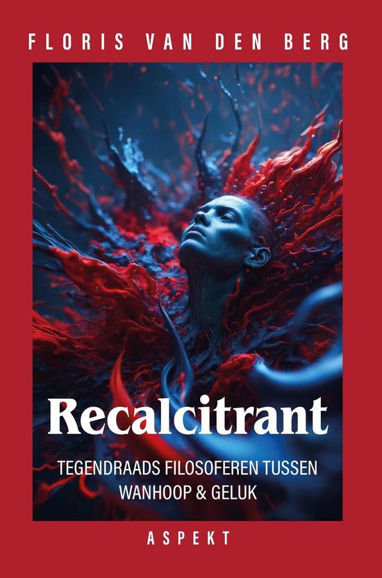 Recalcitrant (ebook), Floris van den Berg | 9798230960201 | Boeken | bol