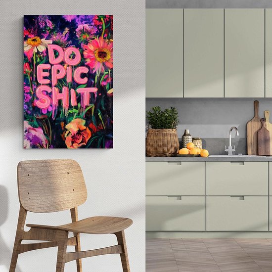Do Epic Shit Poster | Epische Poster | Aquarel Poster | Tekst Poster ...