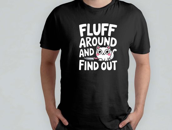 Fluff Around And Fin Out - T Shirt - SarcasticHumor - JustKidding ...