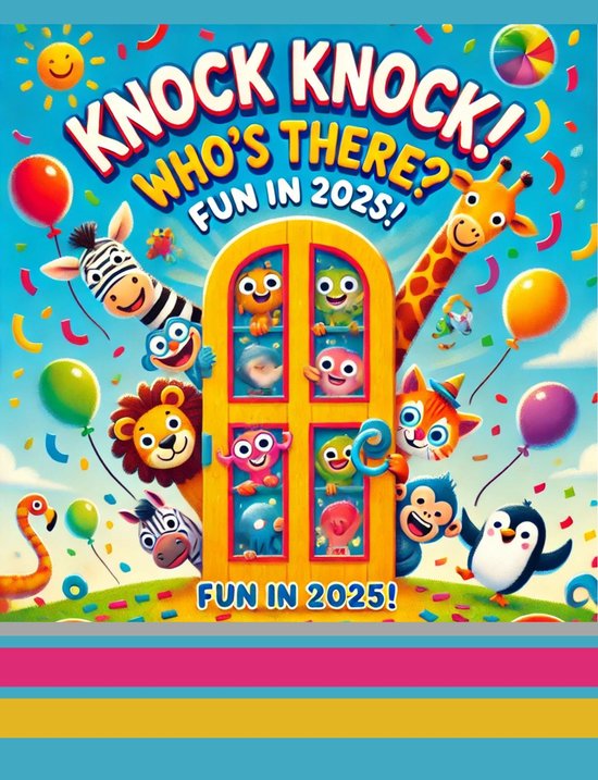 Knock Knock! Who’s There Fun in 2025! (ebook), Noman Khan ...
