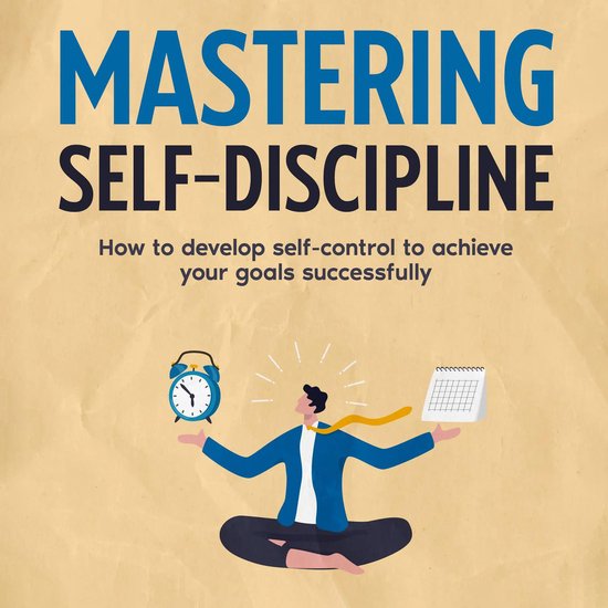 Mastering Self Discipline, Layla Dobson | 9781917568913 | Boeken | bol