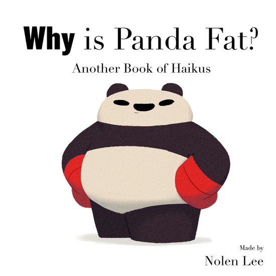 The Panda is Fat - Why is Panda Fat? (ebook), Nolen Lee | 9780999823576 | Livres | bol