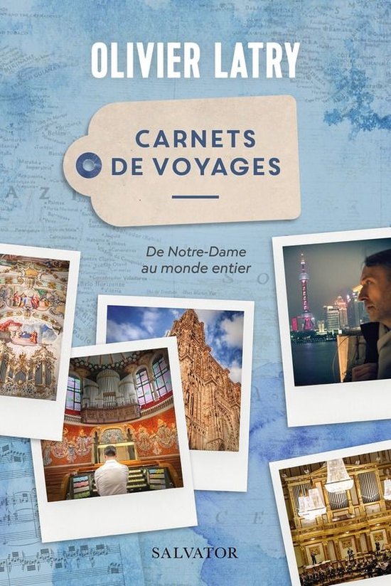 Carnets de voyages : De Notre-Dame au monde entier (ebook), Olivier Latry |... | bol