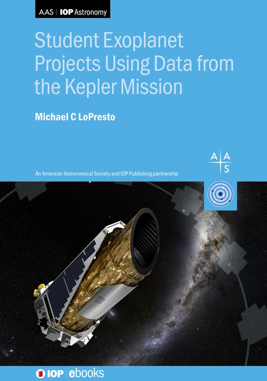 AAS-IOP Astronomy- Student Exoplanet Projects Using Data from the ...