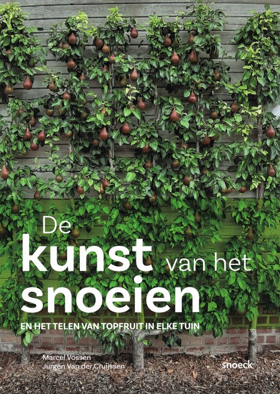 De kunst van het snoeien, Marcel Vossen | 9789461617088 | Boeken | bol