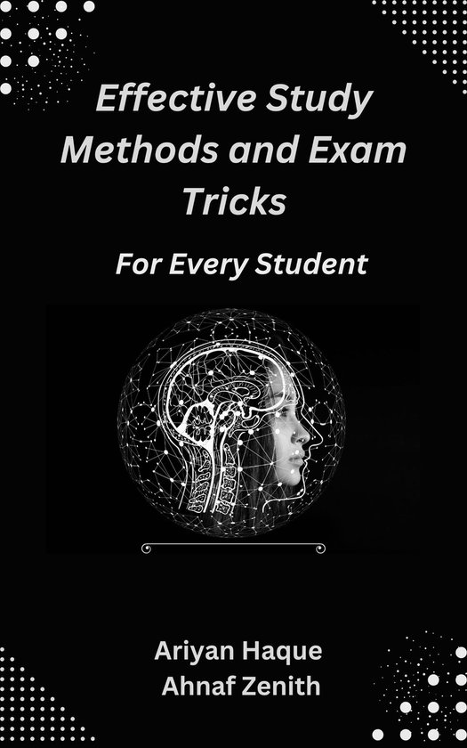 Effective Study Methods and Exam Tricks (ebook), Ariyan Haque ...