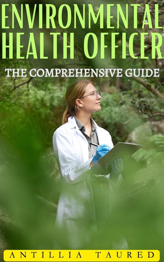 Environmental Health Officer - The Comprehensive Guide (ebook), ANTILLIA TAURED |... | bol