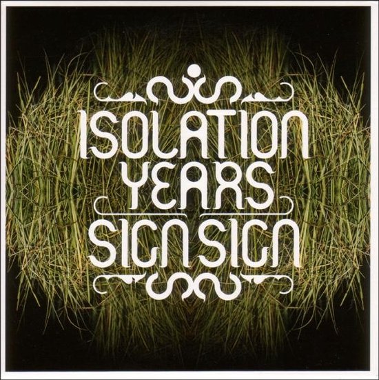 Isolation Years - Sign Sign (CD), Isolation Years | CD (album) | Muziek ...