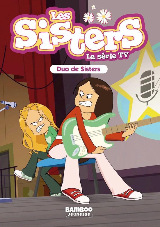 Sisters Les Dessin Animé Poche 39 Les Sisters La Série Tv
