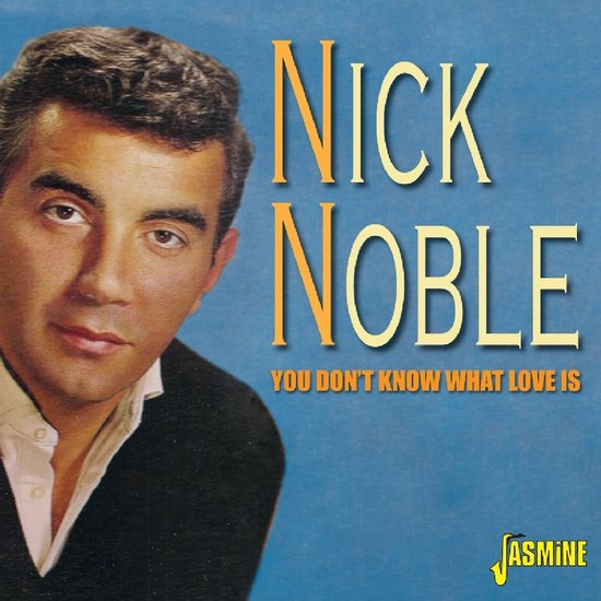 Nick Noble - You Don't Know What Love Is (CD), Nick Noble | Muziek | bol
