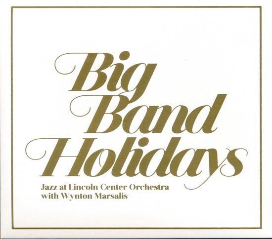 Jazz At The Lincoln Center Orchestra & Wynton Marsalis - Big Band Holidays (CD),... | bol.com