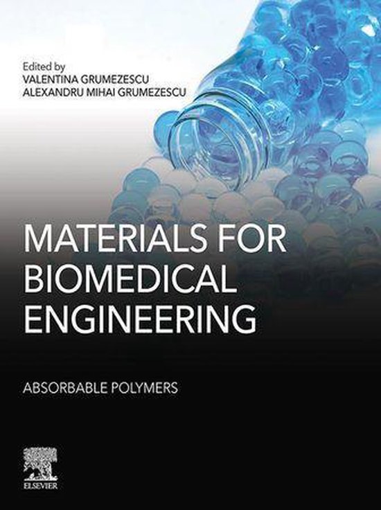 Materials for Biomedical Engineering: Absorbable Polymers (ebook) | 9780128184165 | Boeken | bol