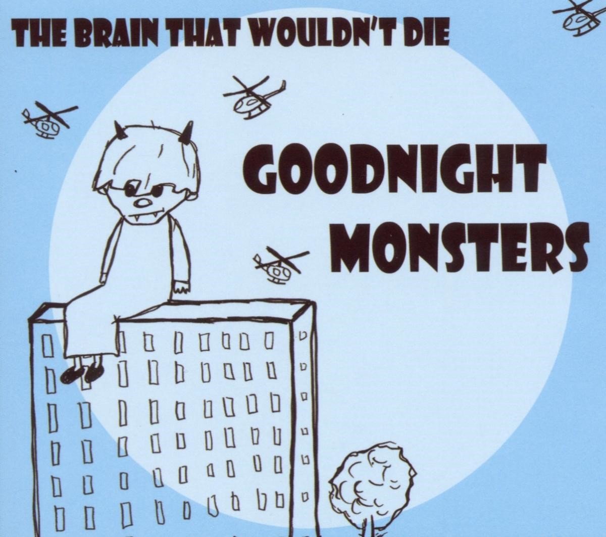Goodnight Monsters - The Brain That Wouldn't Die (CD), Goodnight ...