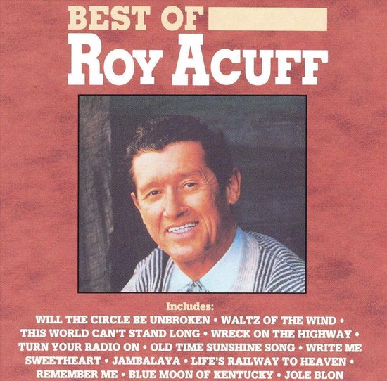 Roy Acuff - Best Of (CD), Roy Acuff | CD (album) | Muziek | bol