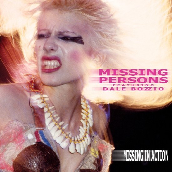Missing Persons Feat Dale Bozio - Missing In Action (LP), Missing ...