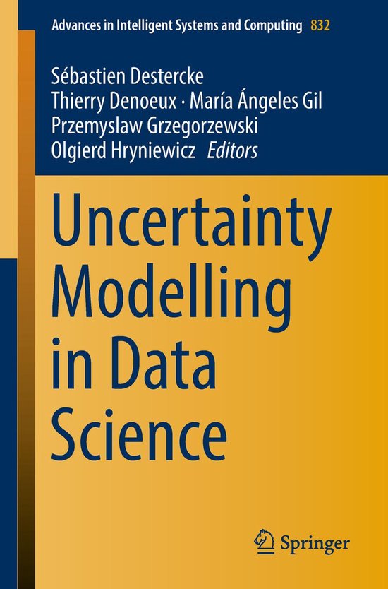 Advances in Intelligent Systems and Computing 832 - Uncertainty Modelling in Data... | bol.com