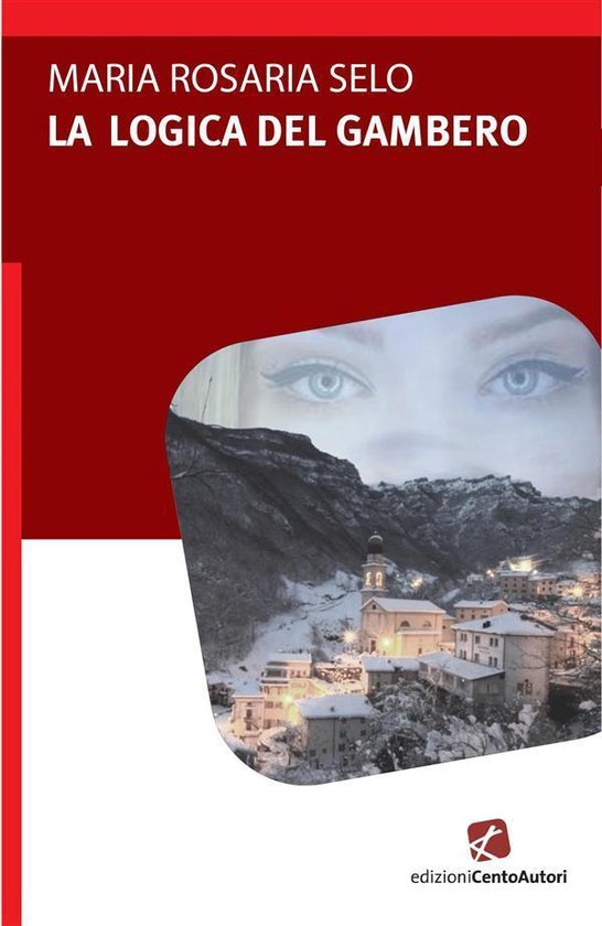 La logica del gambero (ebook), Maria Rosaria Selo | 9788868721466 ...