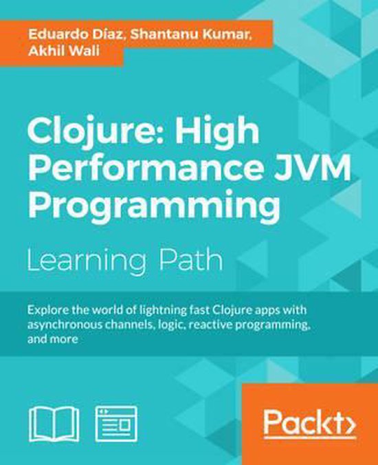 Clojure: High Performance JVM Programming | 9781787129597 | Eduardo Diaz | Boeken | bol.com