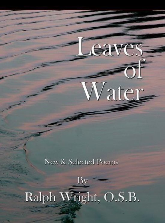 Leaves of Water (ebook), Father Ralph Wright, Osb | 9780984011711 ...