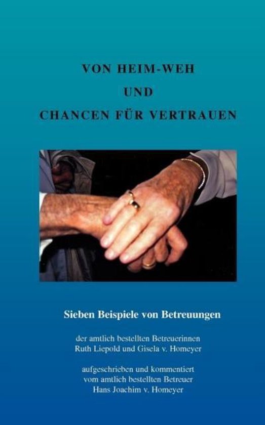Von Heim-Weh und Chancen fur Vertrauen, Hans Joachim Von Homeyer ...