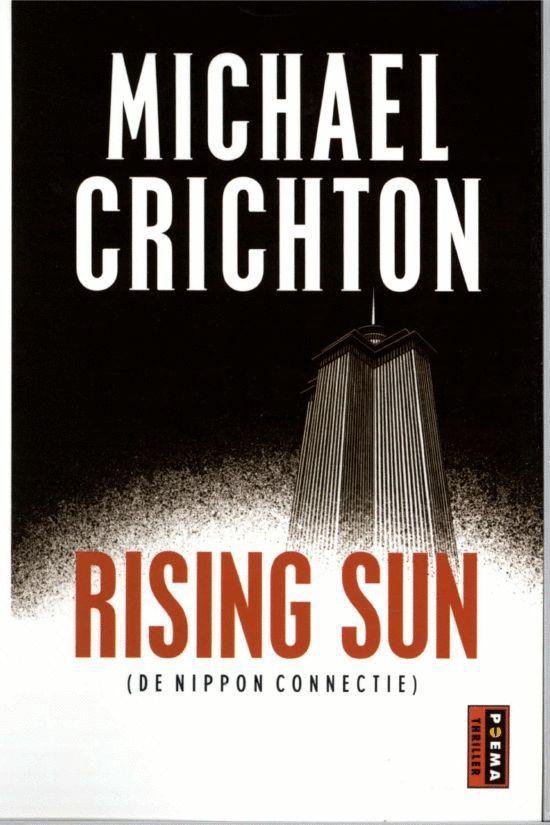 Rising sun, Michael Crichton | 9789024555659 | Boeken | bol.com