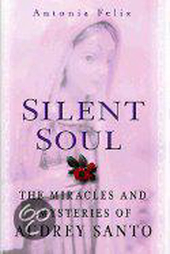 Silent Soul, Antonia Felix | 9780312272166 | Boeken | bol