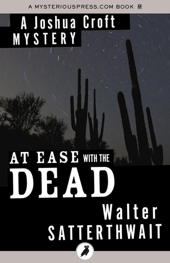 At Ease with the Dead (ebook), Walter Satterthwait | 9781784088422 ...