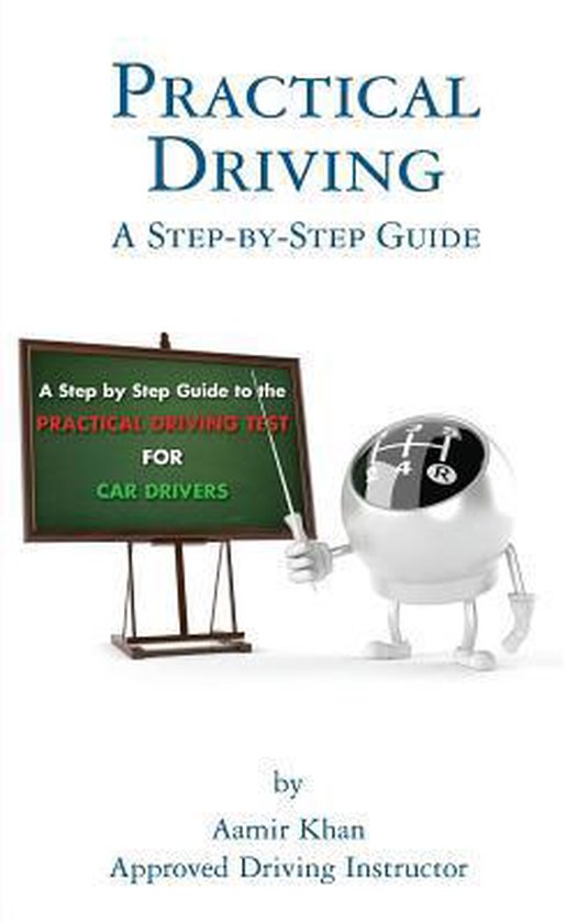 Practical Driving - A Step-By-Step Guide | 9781781486122 | Aamir Khan ...