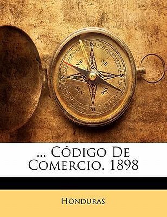 C Digo de Comercio. 1898 | 9781141703272 | Honduras | Boeken | bol