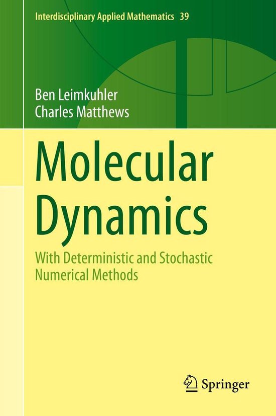 Interdisciplinary Applied Mathematics 39 - Molecular Dynamics (ebook ...