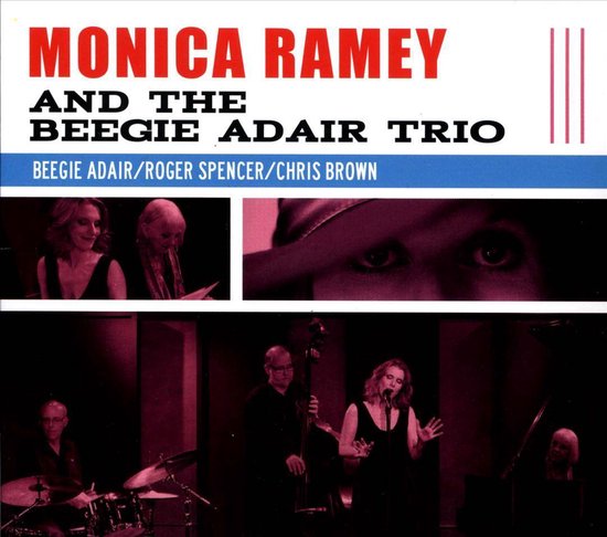 Monica Ramey and the Beegie Adair Trio, Monica Ramey and the Beegie ...