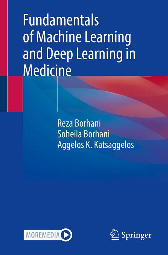 Fundamentals of Machine Learning and Deep Learning in Medicine (ebook), Reza Borhani |... | bol.com
