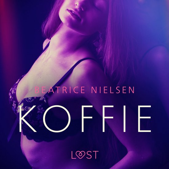 Koffie – Erotisch verhaal, Beatrice Nielsen | 9788728428511 | Boeken | bol