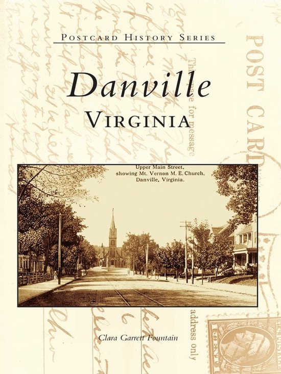 Postcard History - Danville, Virginia (ebook), Clara Garrett Fountain ...