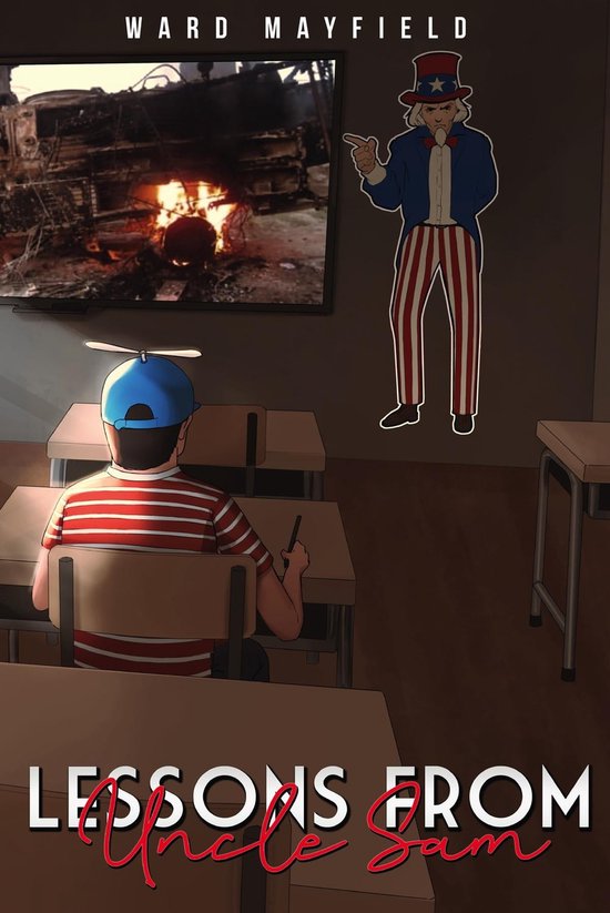 Lessons From Uncle Sam (ebook), Ward Mayfield | 9781088078365 | Boeken | bol