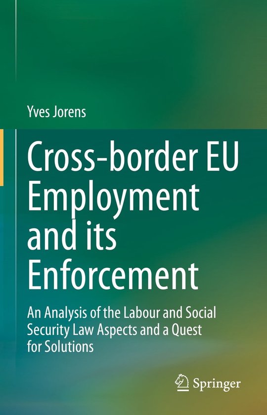 Cross-border EU Employment and its Enforcement (ebook), Yves Jorens ...