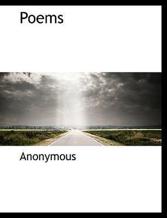 Poems, Anonymous | 9781140049104 | Boeken | bol.com