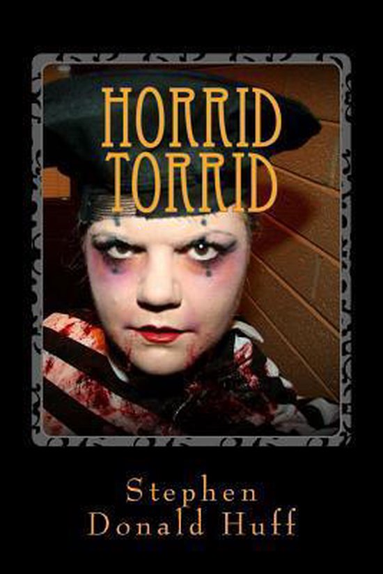 Horrid Torrid: Death Eidolons, Stephen Donald Huff | 9781543219739 ...