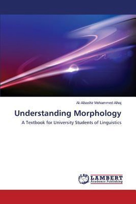 Understanding Morphology | 9783659697708 | Mohammed Alhaj Ali Albashir ...