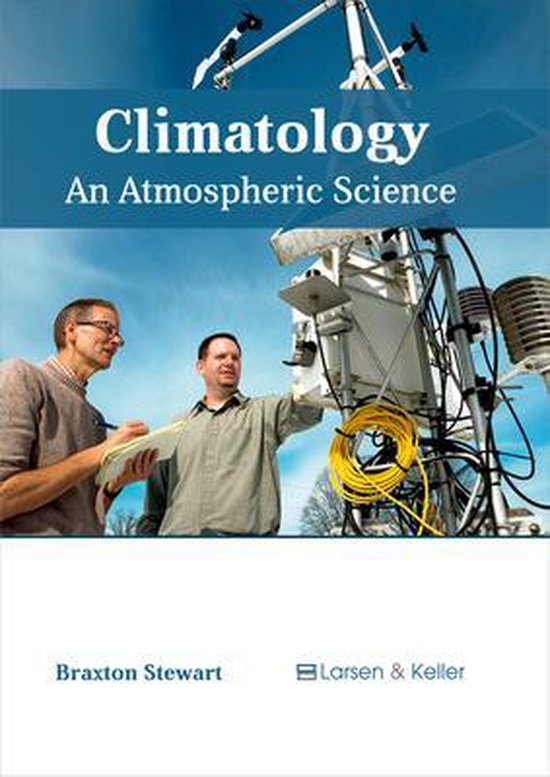 Climatology: An Atmospheric Science | 9781635490695 | Boeken | bol.com