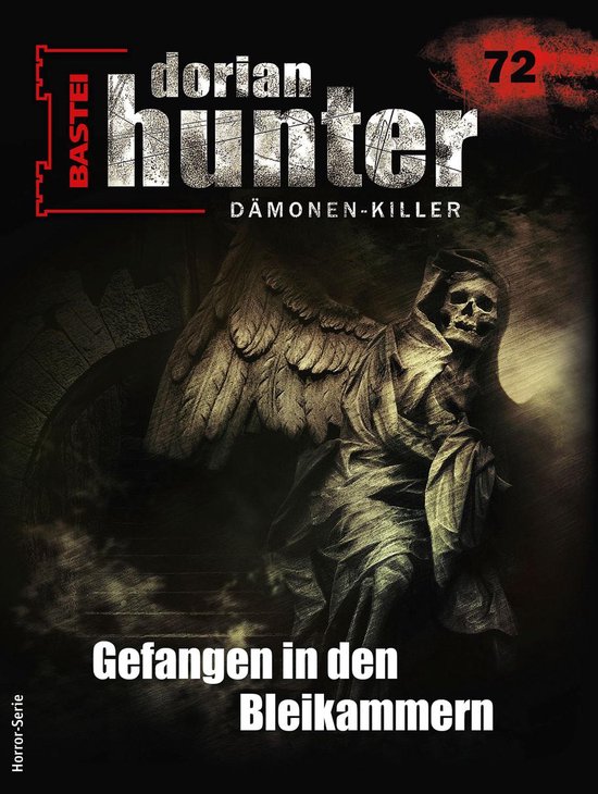 Dorian Hunter - Horror-Serie 72 - Dorian Hunter 72 - Horror-Serie ...