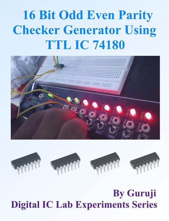 Digital IC Lab Experiments 12 - 16 Bit Odd Even Parity Checker Generator Using TTL IC... | bol