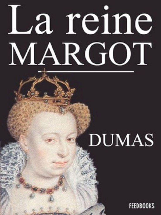 Dumas "la reine Margo" (ebook), Alexandre Dumas | 1230004899853 ...