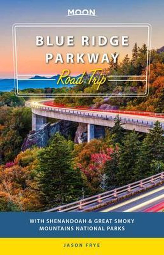 Moon Blue Ridge Parkway Road Trip, Jason Frye | 9781640494169 | Boeken ...