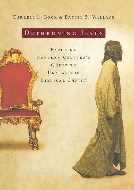 Dethroning Jesus, Darrell L. Bock | 9780785297857 | Boeken | bol.com