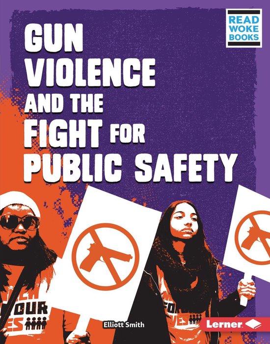 Issues in Action (Read Woke ™ Books) - Gun Violence and the Fight for ...