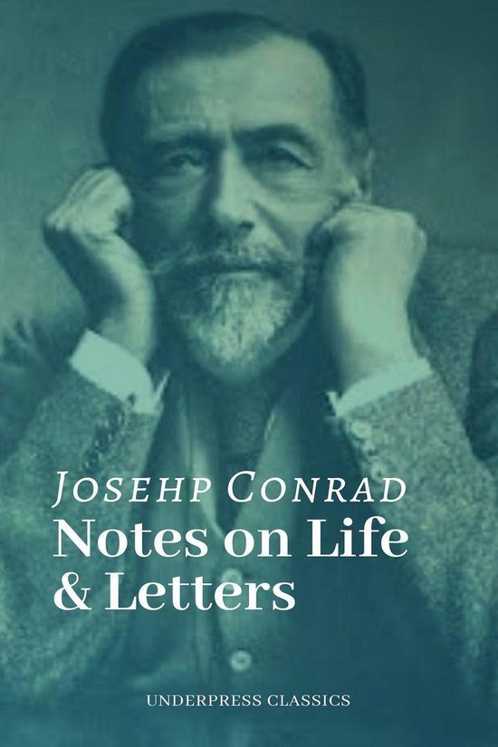Conrad Collection 8 - Notes on Life and Letters (ebook), Joseph Conrad ...