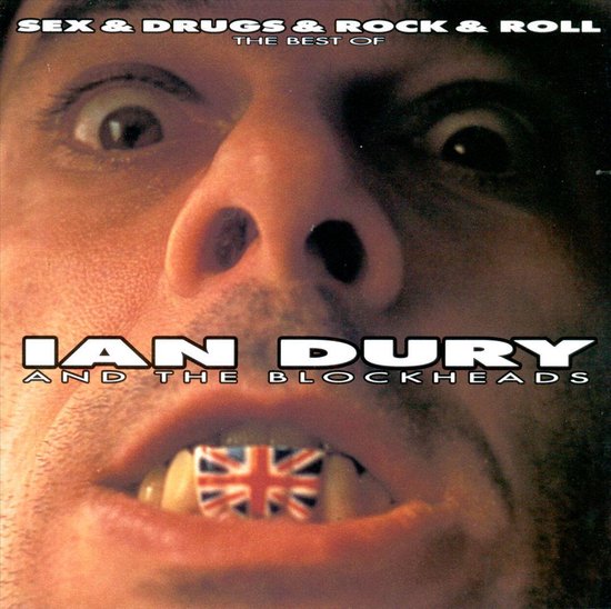 Sex And Drugs And Rock N Roll The Best Of Ian Dury And The Blockheads