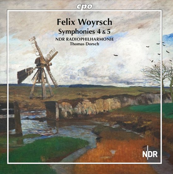 Felix Woyrsch: Symphonies 4 & 5 / Ndr Radiophilharmonie, Ndr Radiophilharmonie | CD... | bol.com